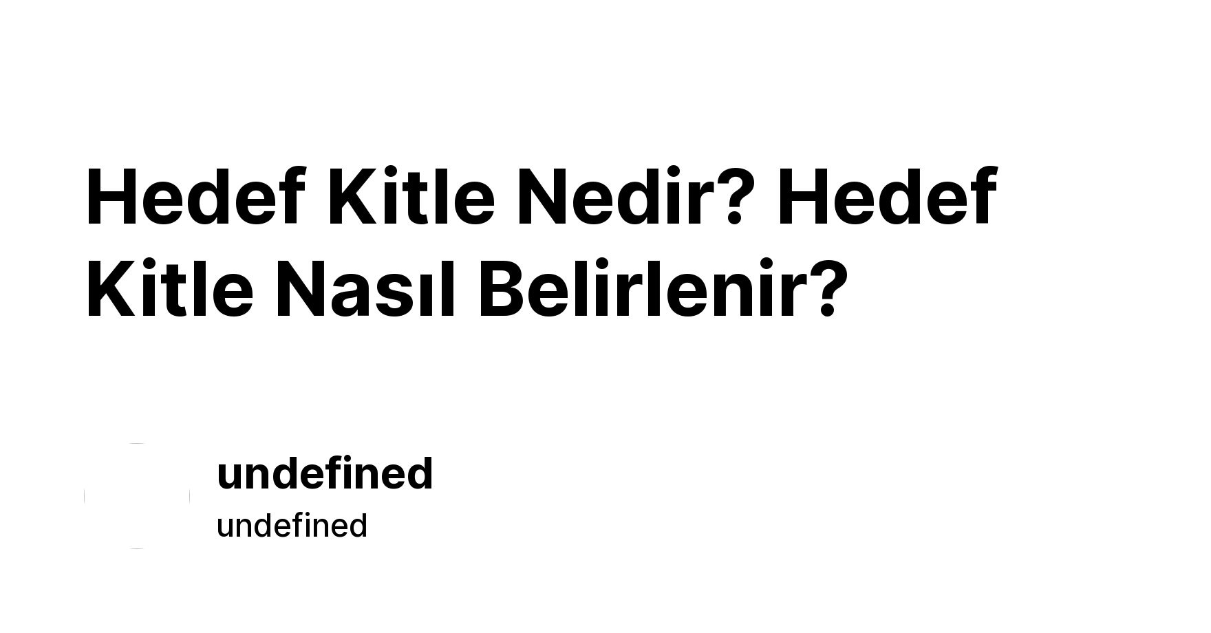 Hedef Kitle Nedir? Hedef Kitle Nasıl Belirlenir? - ikas